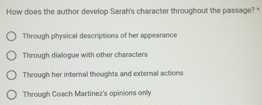 Resuelto:How does the author develop Sarah's character throughout the ...
