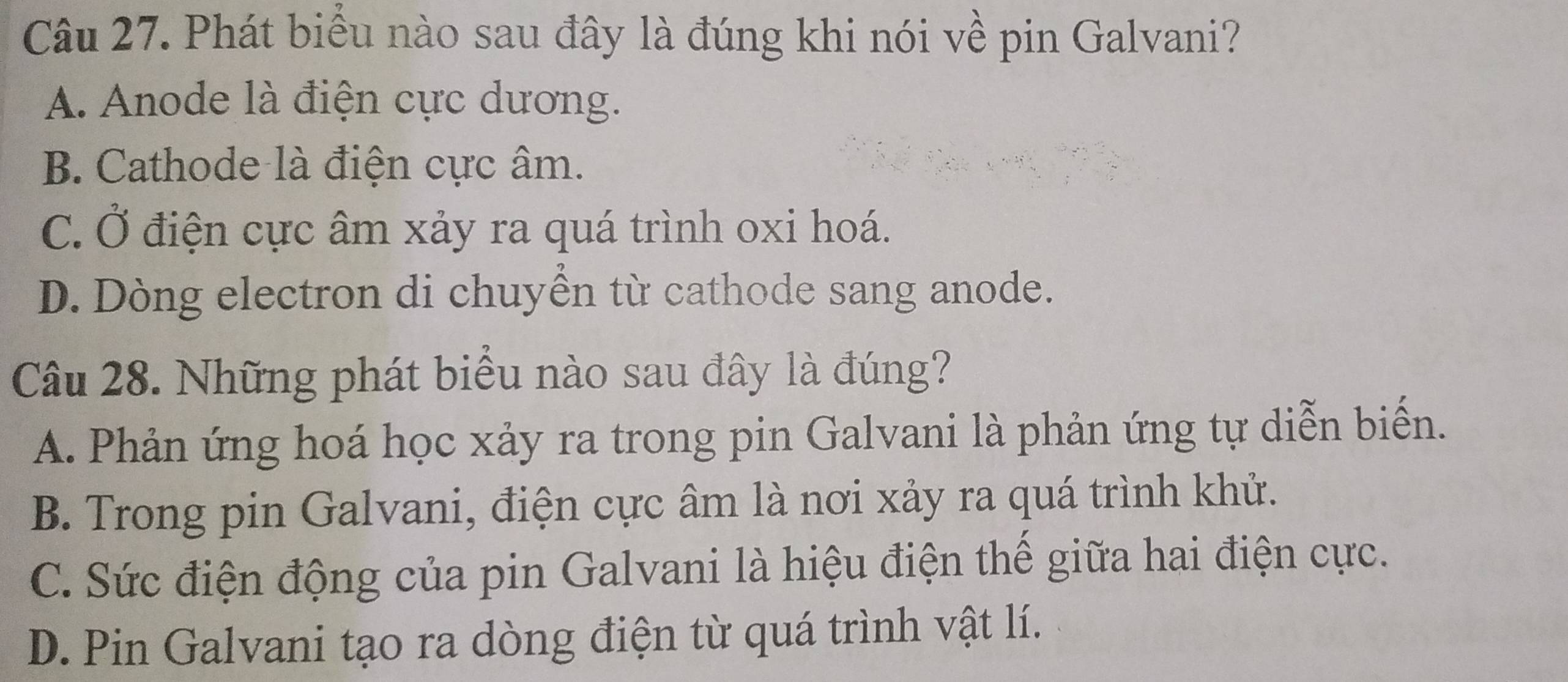 Giải quyết:Phát biểu nào sau đây là đúng khi nói về pin Galvani? A ...