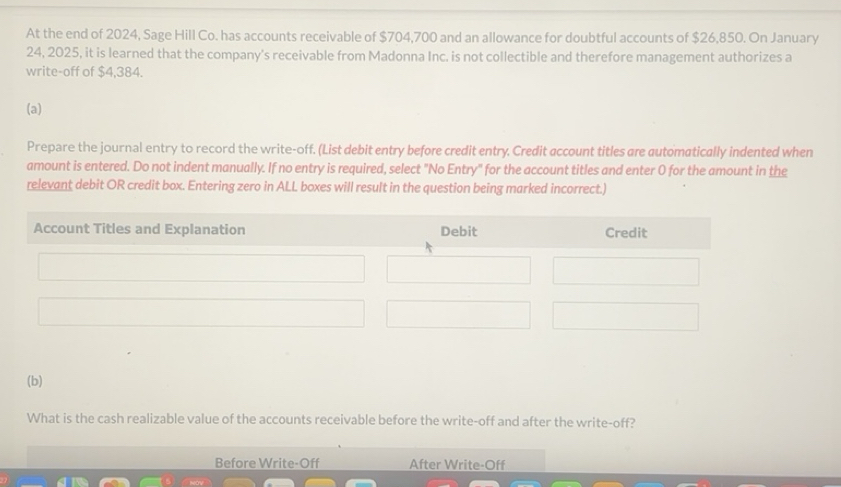Solved: At the end of 2024, Sage Hill Co. has accounts receivable of ...