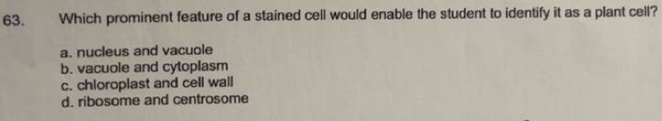 Solved: Which prominent feature of a stained cell would enable the ...