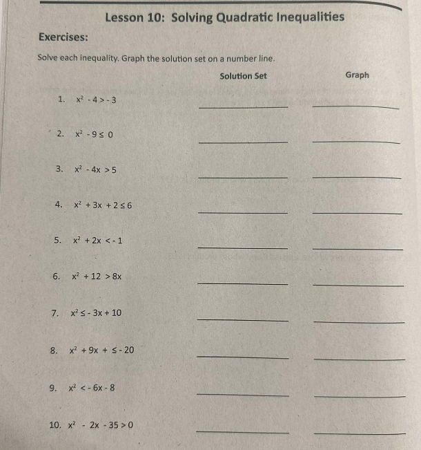 Solved: Lesson 10: Solving Quadratic Inequalities Exercises: Solve each ...