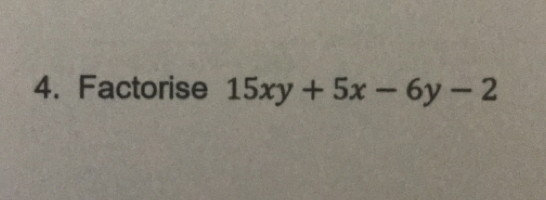 Solved: Factorise 15xy+5x-6y-2 [Math]
