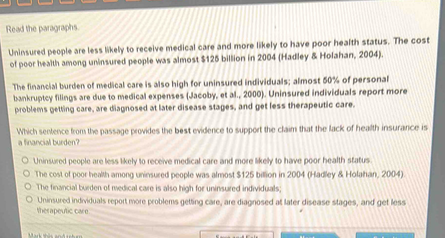 Solved: Read the paragraphs. Uninsured people are less likely to ...