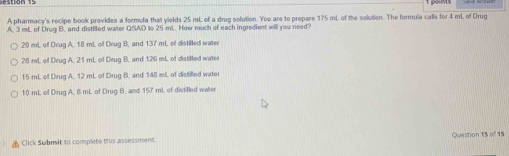 A pharmacy's recipe book provides a formula that yields 25 mL of a drug ...