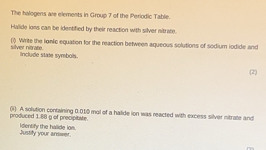 Solved: The halogens are elements in Group 7 of the Periodic Table ...