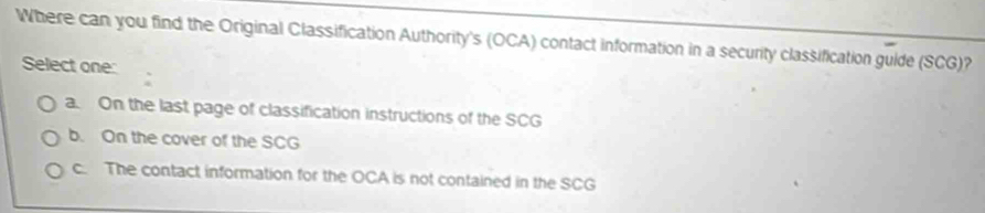 Solved: Where can you find the Original Classification Authority's (OCA ...