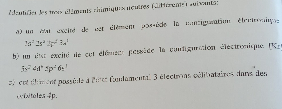 Résolu :Identifier les trois éléments chimiques neutres (différents ...