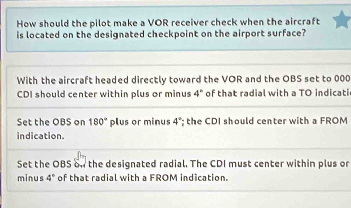 Solved: How should the pilot make a VOR receiver check when the ...