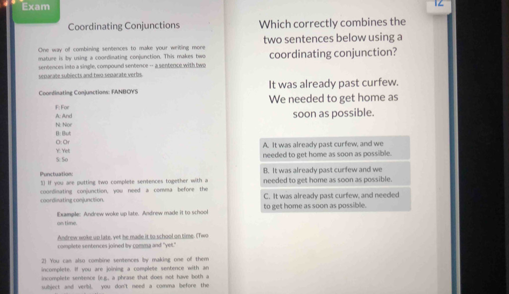Solved: Exam Coordinating Conjunctions Which correctly combines the two ...