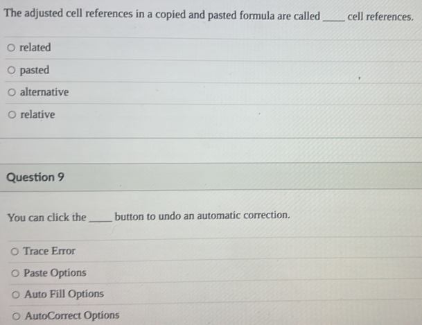Solved: The adjusted cell references in a copied and pasted formula are called _cell references ...