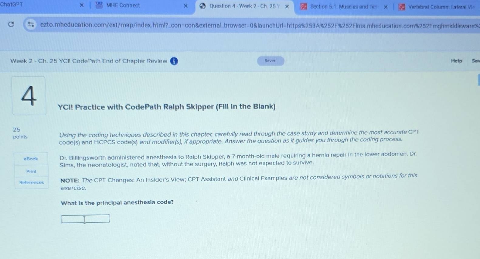 Solved: ChatGPT MHE Connect × Question 4 - Week 2 - Ch. 25 Section 5.1: Muscles and Ten ...