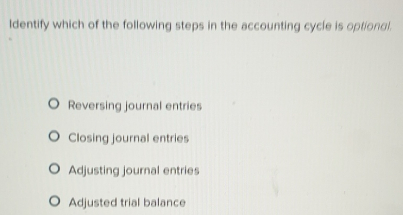 Solved: Identify which of the following steps in the accounting cycle ...