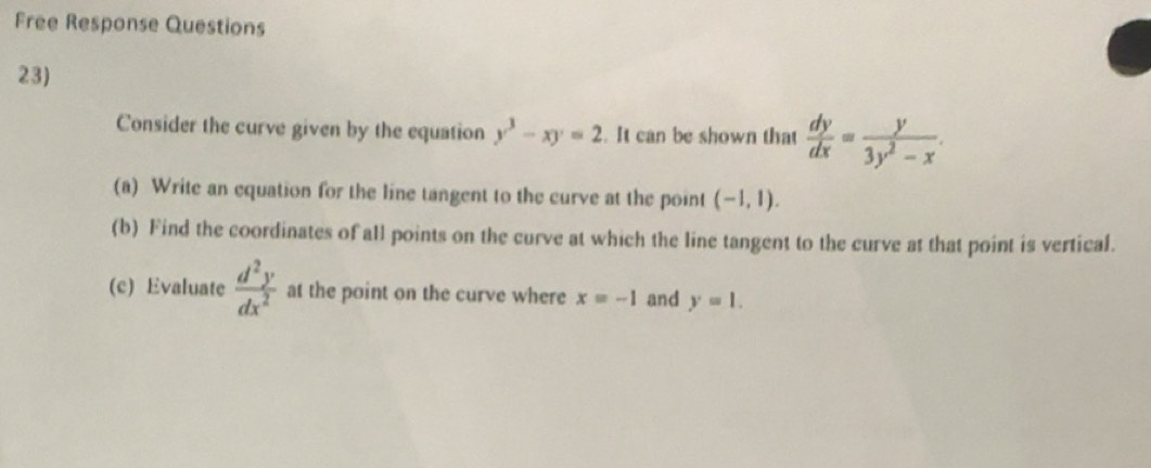 Solved: Free Response Questions 23) Consider the curve given by the ...