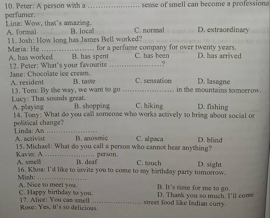 Giải quyết:Peter: A person with a _sense of smell can become a ...