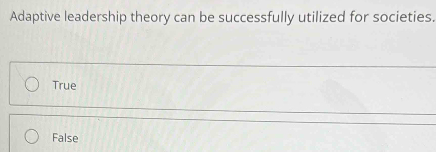 Solved: Adaptive leadership theory can be successfully utilized for ...