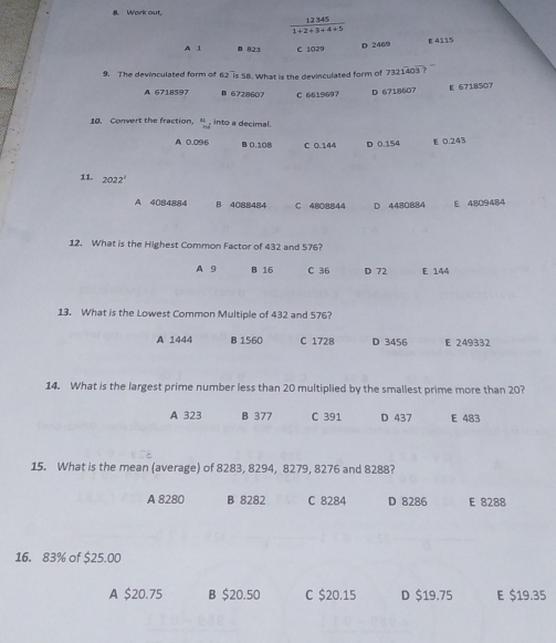 Solved: Work out, 12345/1+2+3+4+5 A 1 B 823 C 1029 D 2469 E 4 15 9. The ...