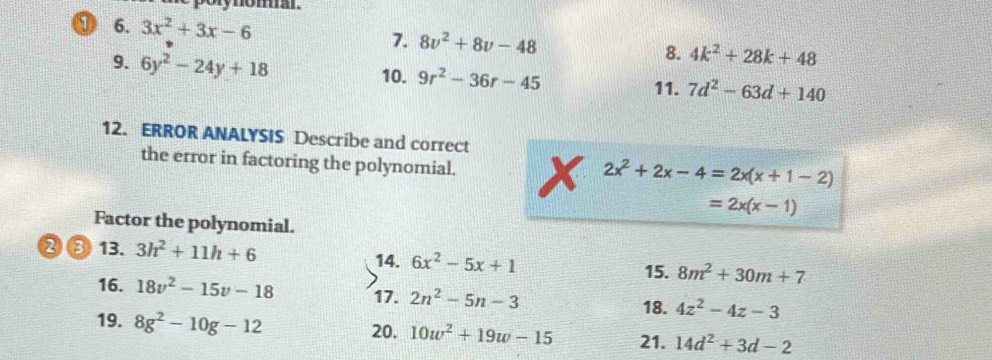 Solved: ① 6. 3x^2+3x-6 8v^2+8v-48 8. 4k^2+28k+48 7. 9. 6y^2-24y+18 10. 9r^2-36r-45 11. 7d^2-63d ...