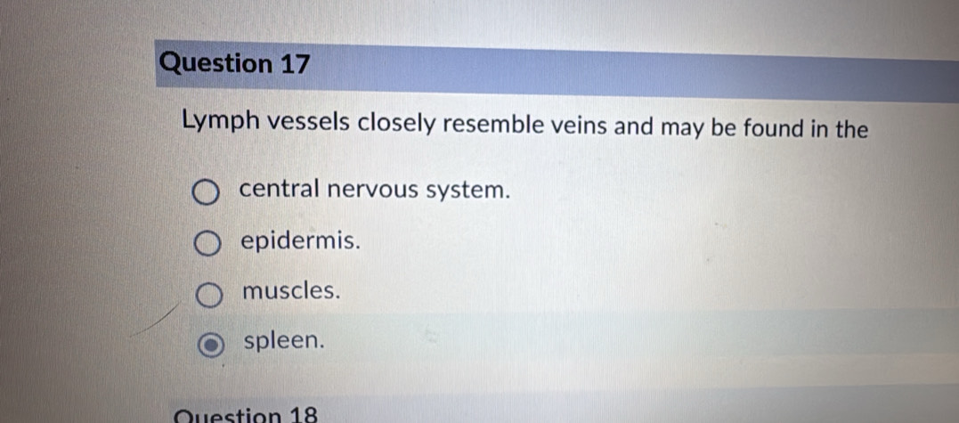 Solved: Lymph vessels closely resemble veins and may be found in the ...