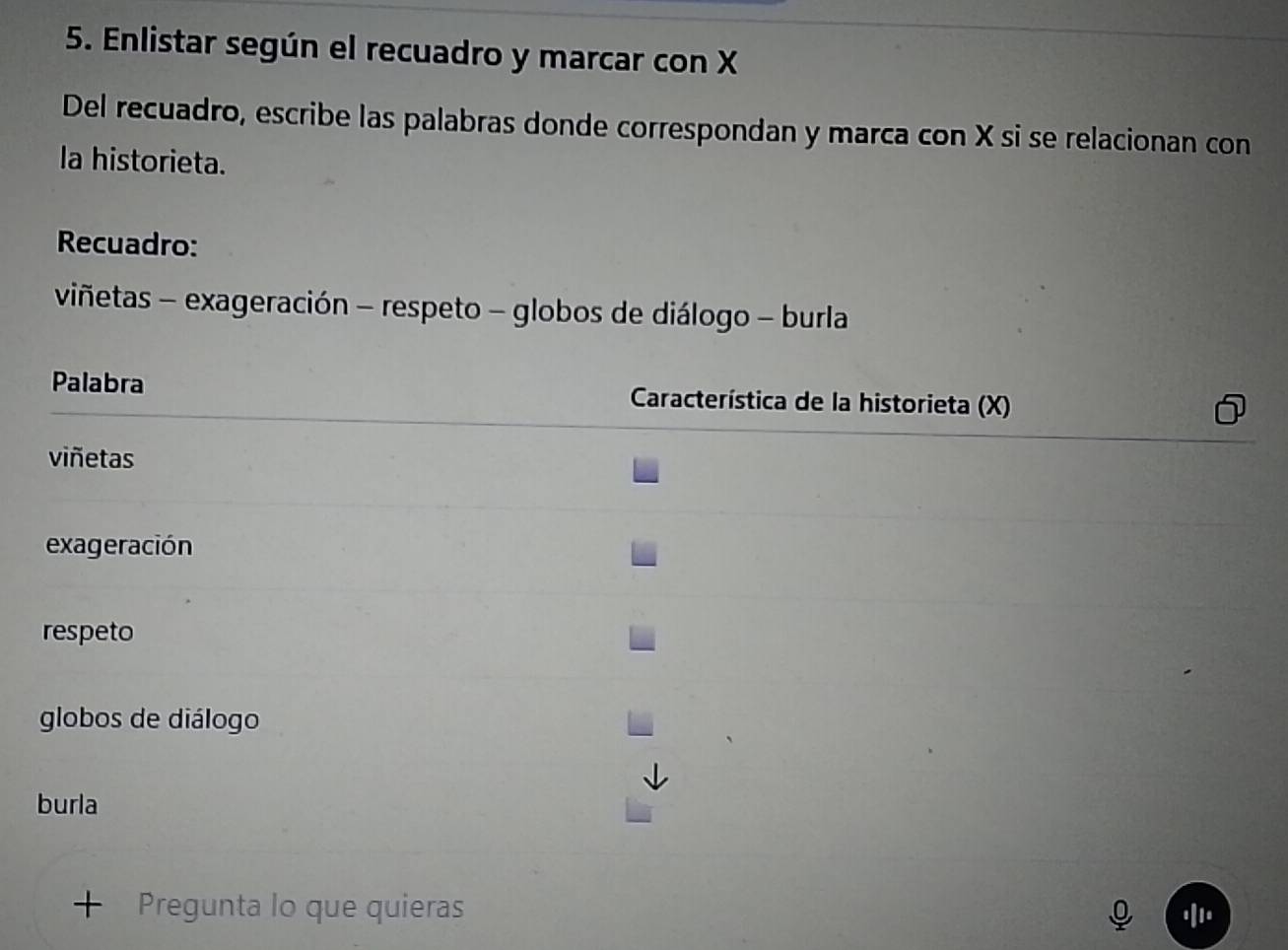 Resuelto:Enlistar según el recuadro y marcar con X Del recuadro ...