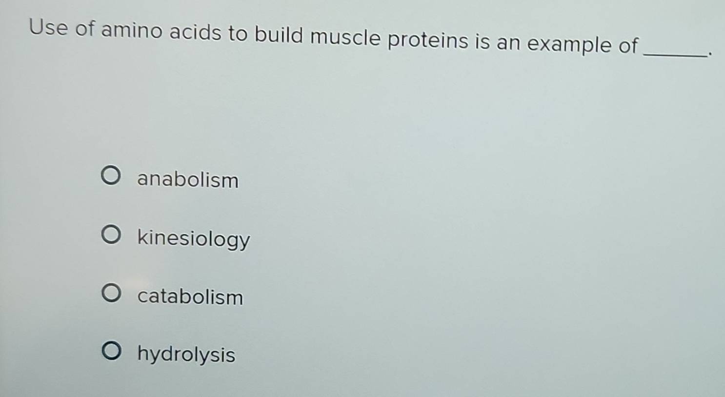 Solved: Use of amino acids to build muscle proteins is an example of ...