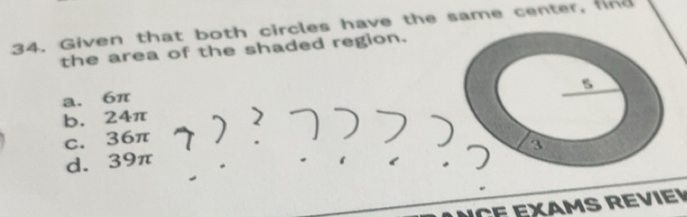 Solved: Given that both circles have the same center, find the area of ...