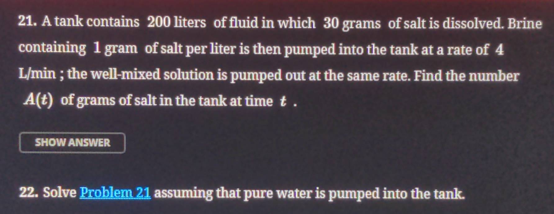 Solved: A tank contains 200 liters of fluid in which 30 grams of salt ...