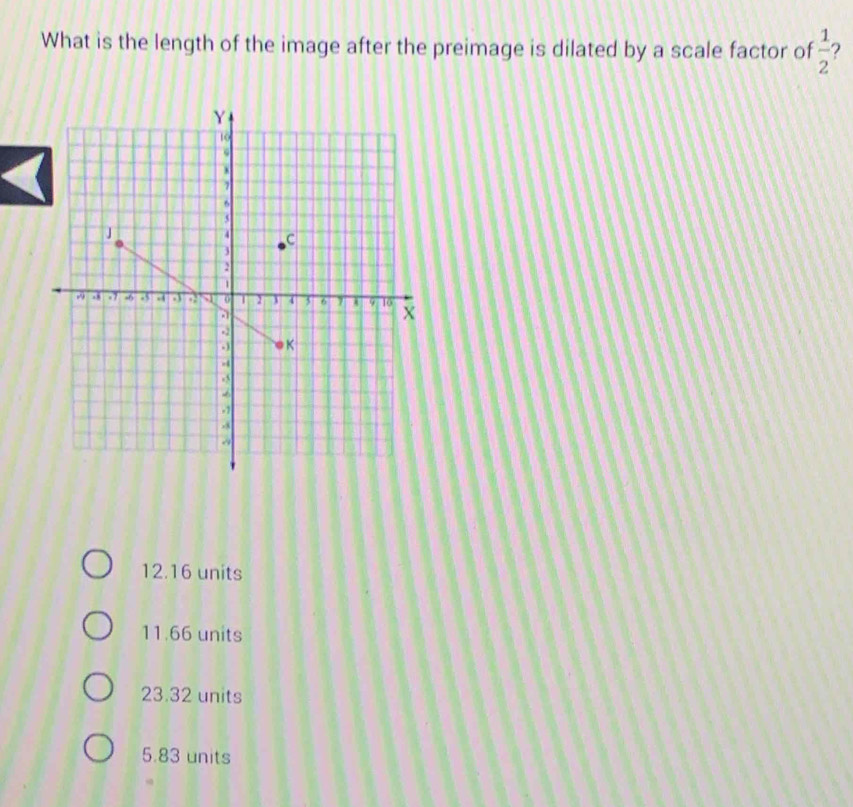Solved: What is the length of the image after the preimage is dilated ...