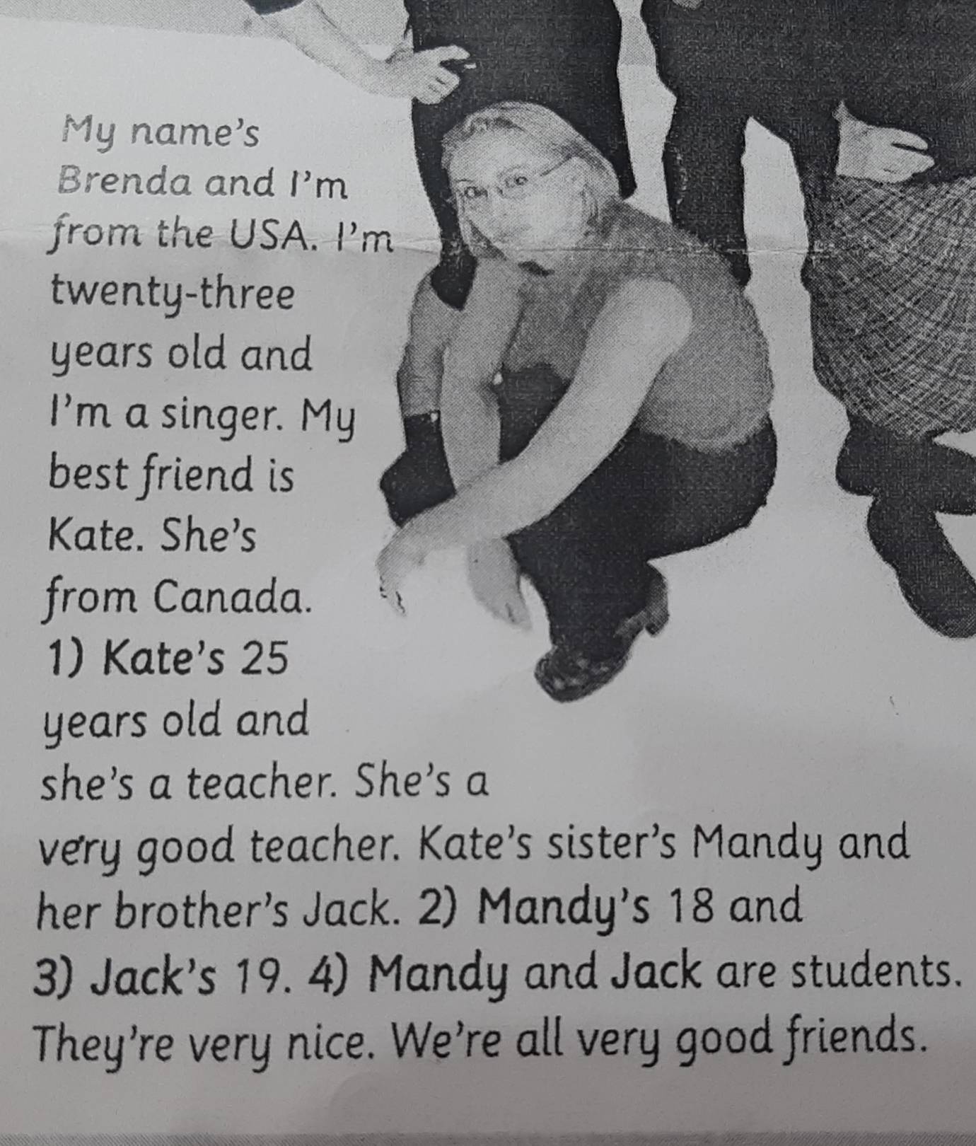Giải quyết:My name's Brenda and I'm from the USA. I'm twenty-three ...