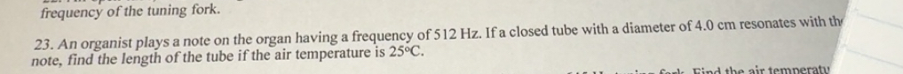 Solved: frequency of the tuning fork. 23. An organist plays a note on ...