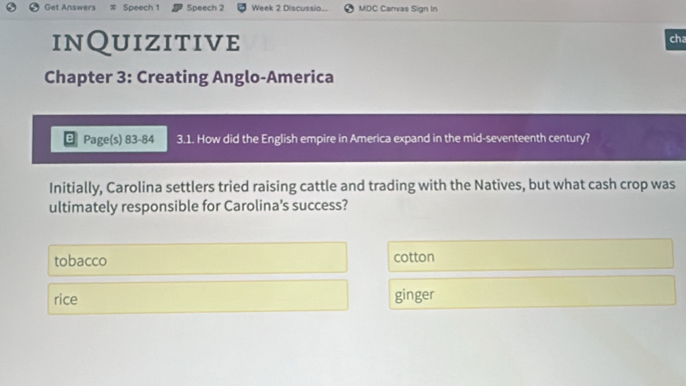 Solved: Get Answers Speech 1 Speech 2 Week 2 Discussio. MDC Canvas Sign In inQuizitive cha ...