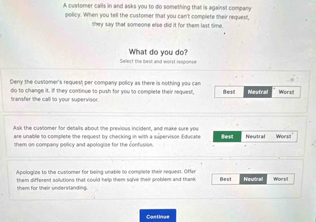 Solved: A customer calls in and asks you to do something that is ...