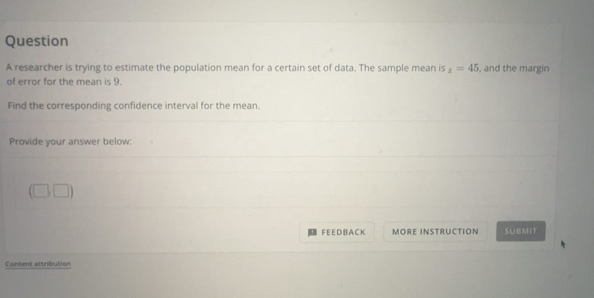 Solved: researcher is trying to estimate the population mean for a ...