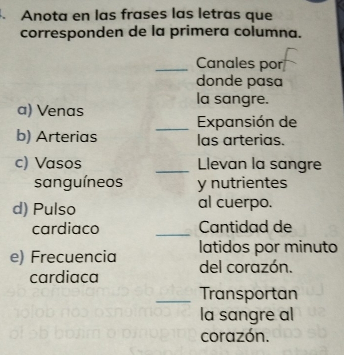 Resuelto:Anota en las frases las letras que corresponden de la primera ...