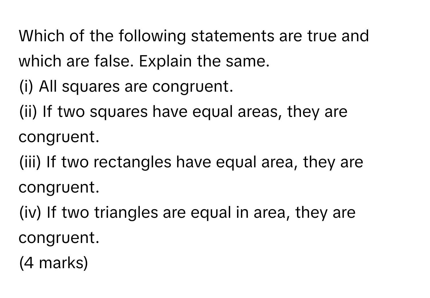 Solved: Which of the following statements are true and which are false ...