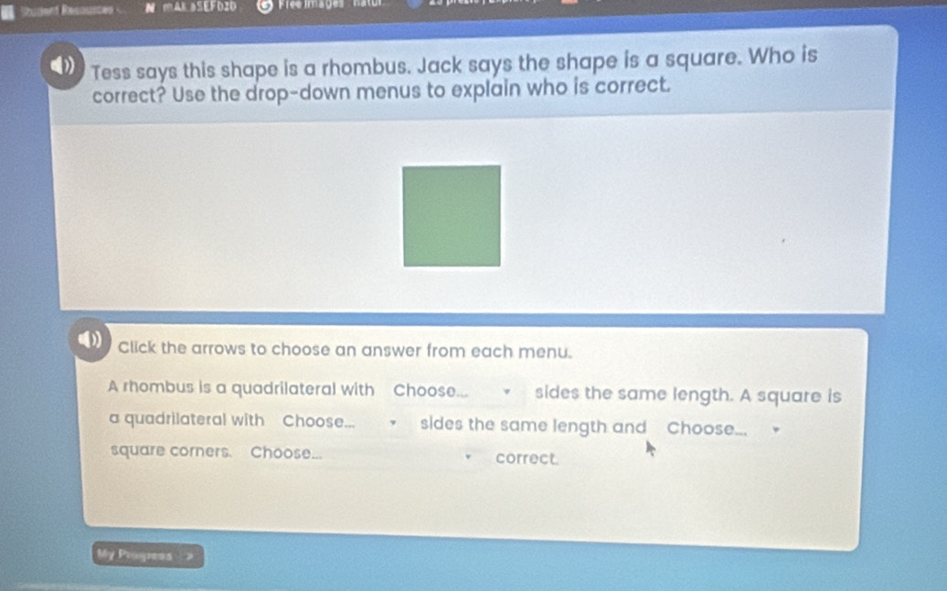 Solved: Sudent Resousces N mAE 3SEFD2D Tess says this shape is a ...