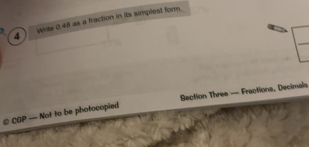 Solved: Write 0.48 as a fraction in its simplest form. CGP — Not to be ...