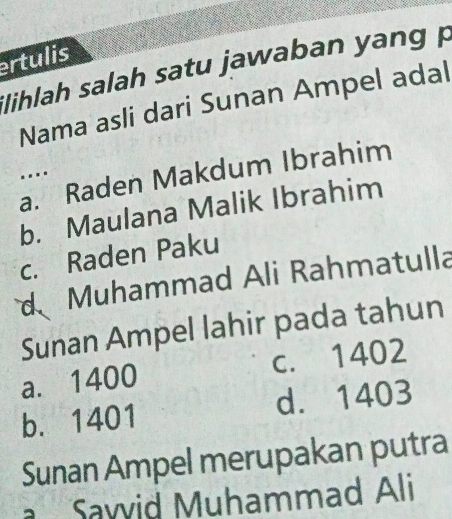 Telah dijawab:ertulis ilihlah salah satu jawaban yang p Nama asli dari ...