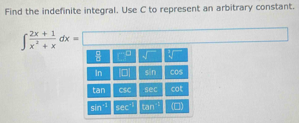 Solved: Find the indefinite integral. Use C to represent an arbitrary ...
