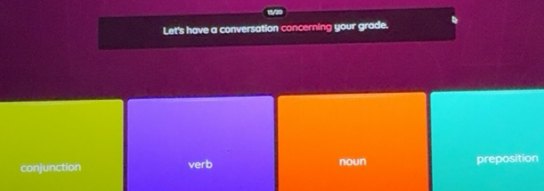 Solved: Let's have a conversation concerning your grade. conjunction ...