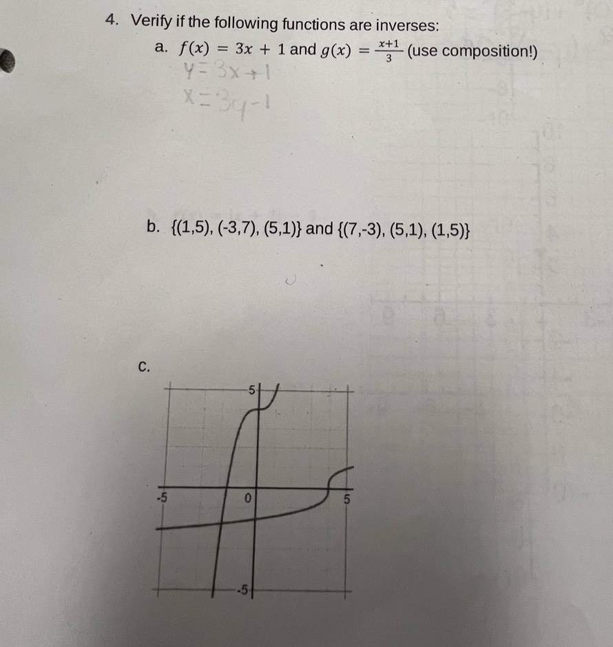 Solved: Verify if the following functions are inverses: a. f(x)=3x+1 ...