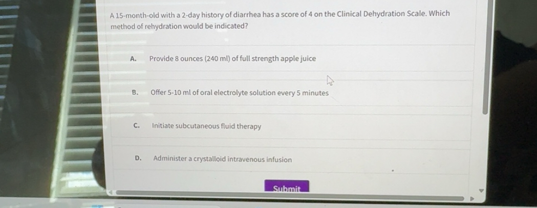 Solved: A 15-month-old with a 2-day history of diarrhea has a score of ...
