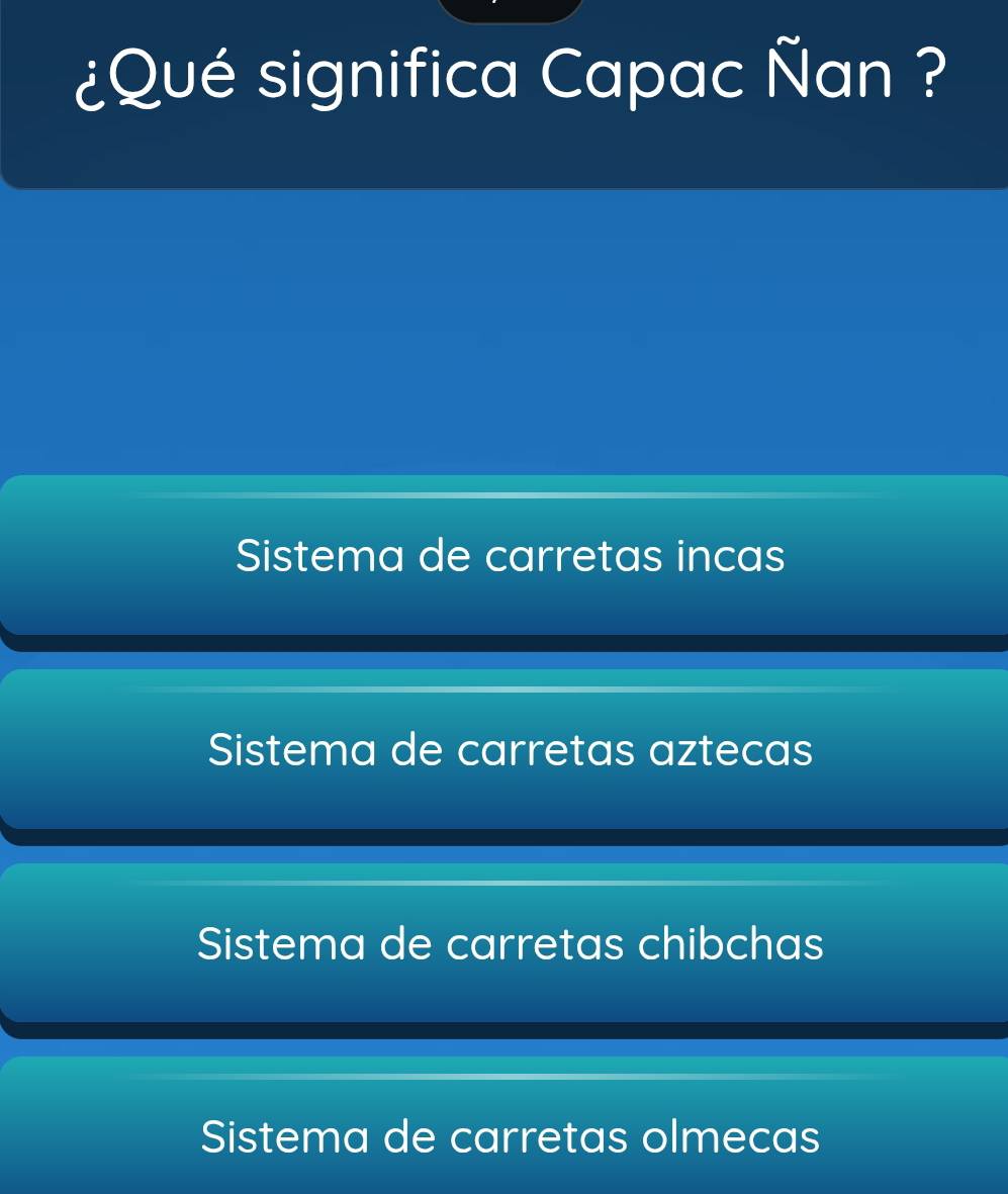 Resuelto:¿Qué significa Capac Ñan ? Sistema de carretas incas Sistema ...