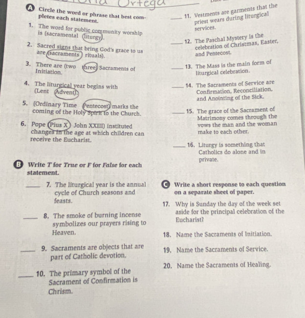 Solved: Circle the word or phrase that best com- _11. Vestments are ...