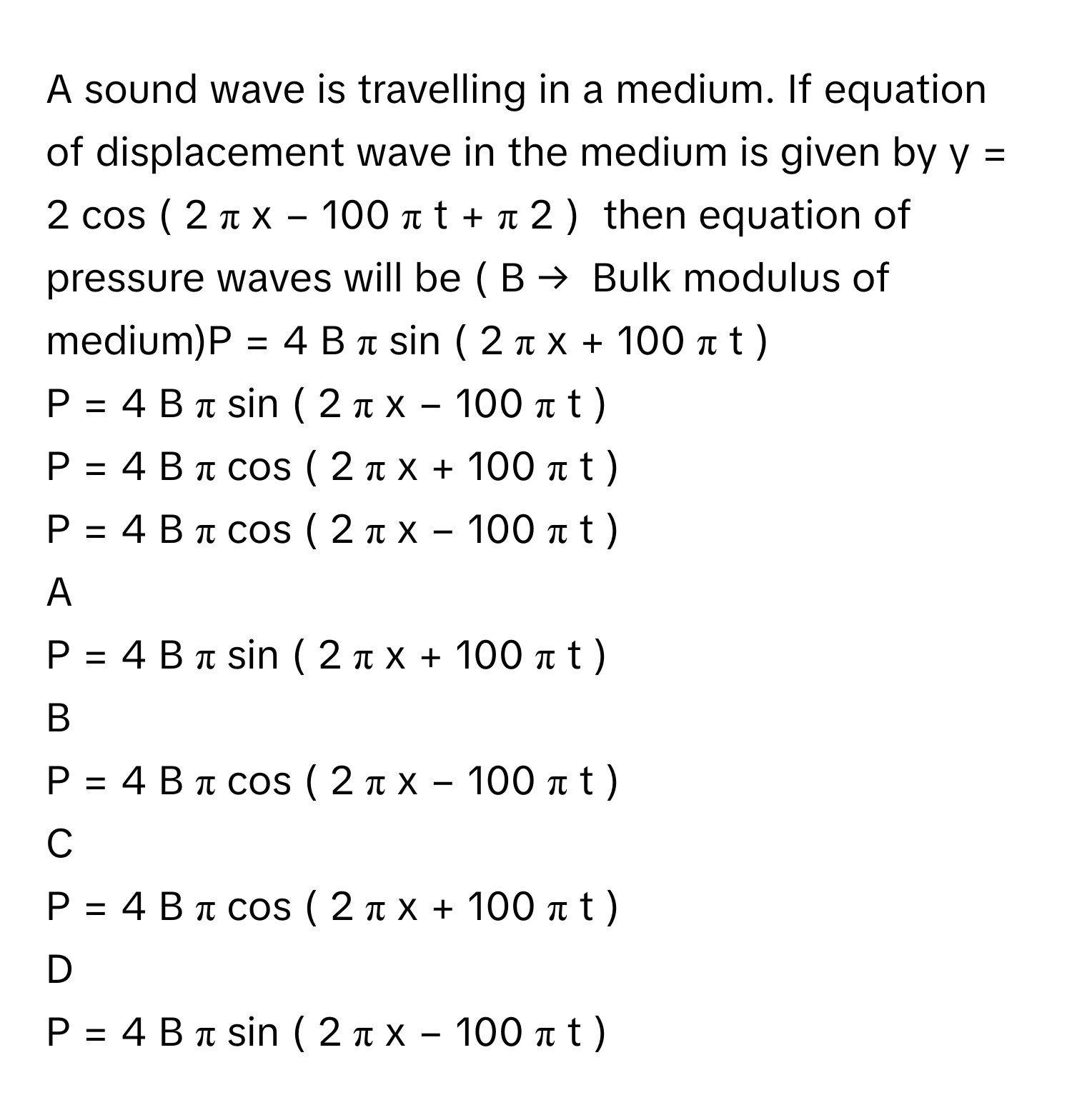 Solved: A sound wave is travelling in a medium. If equation of ...