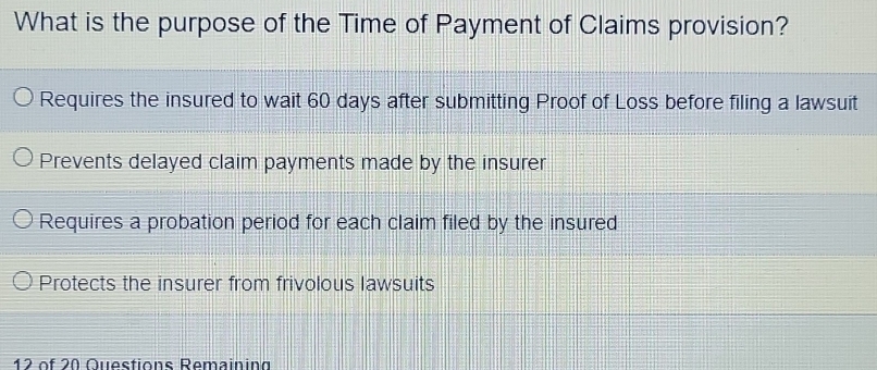 Solved: What is the purpose of the Time of Payment of Claims provision ...