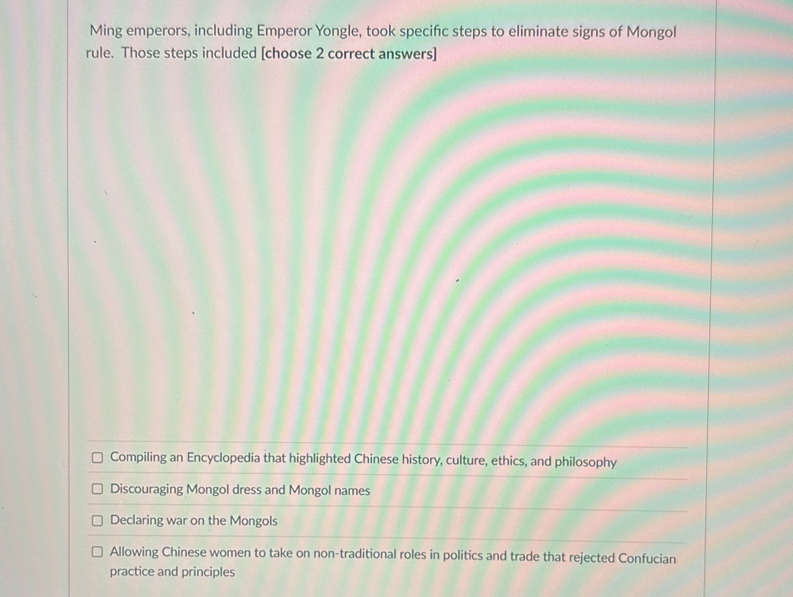 Solved: Ming emperors, including Emperor Yongle, took specifc steps to ...