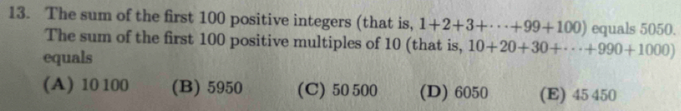 Solved: The sum of the first 100 positive integers (that is, 1+2+3+·s ...