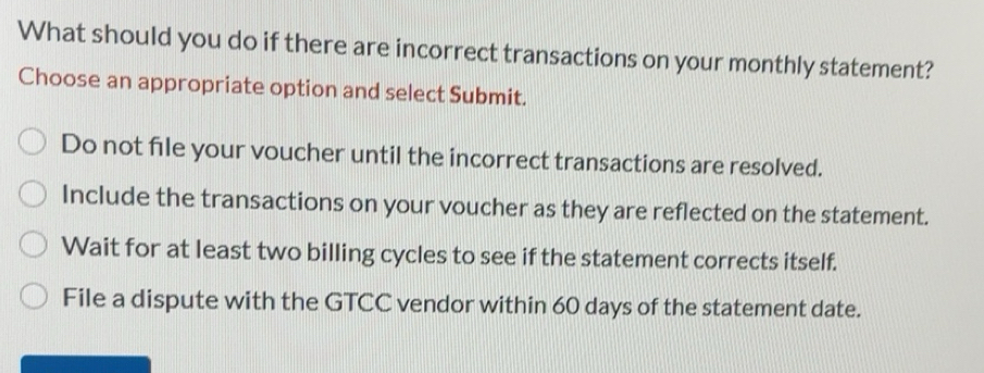 Solved: What should you do if there are incorrect transactions on your ...