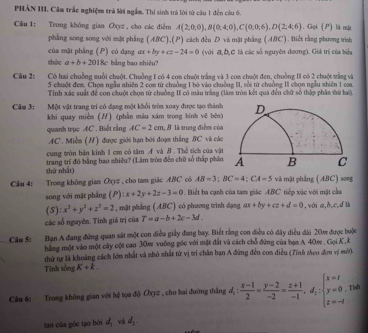 Giải quyết:PHÀN III. Câu trắc nghiệm trã lời ngắn. Thí sinh trả lời từ câu 1 đến câu 6. Câu 1: Trong
