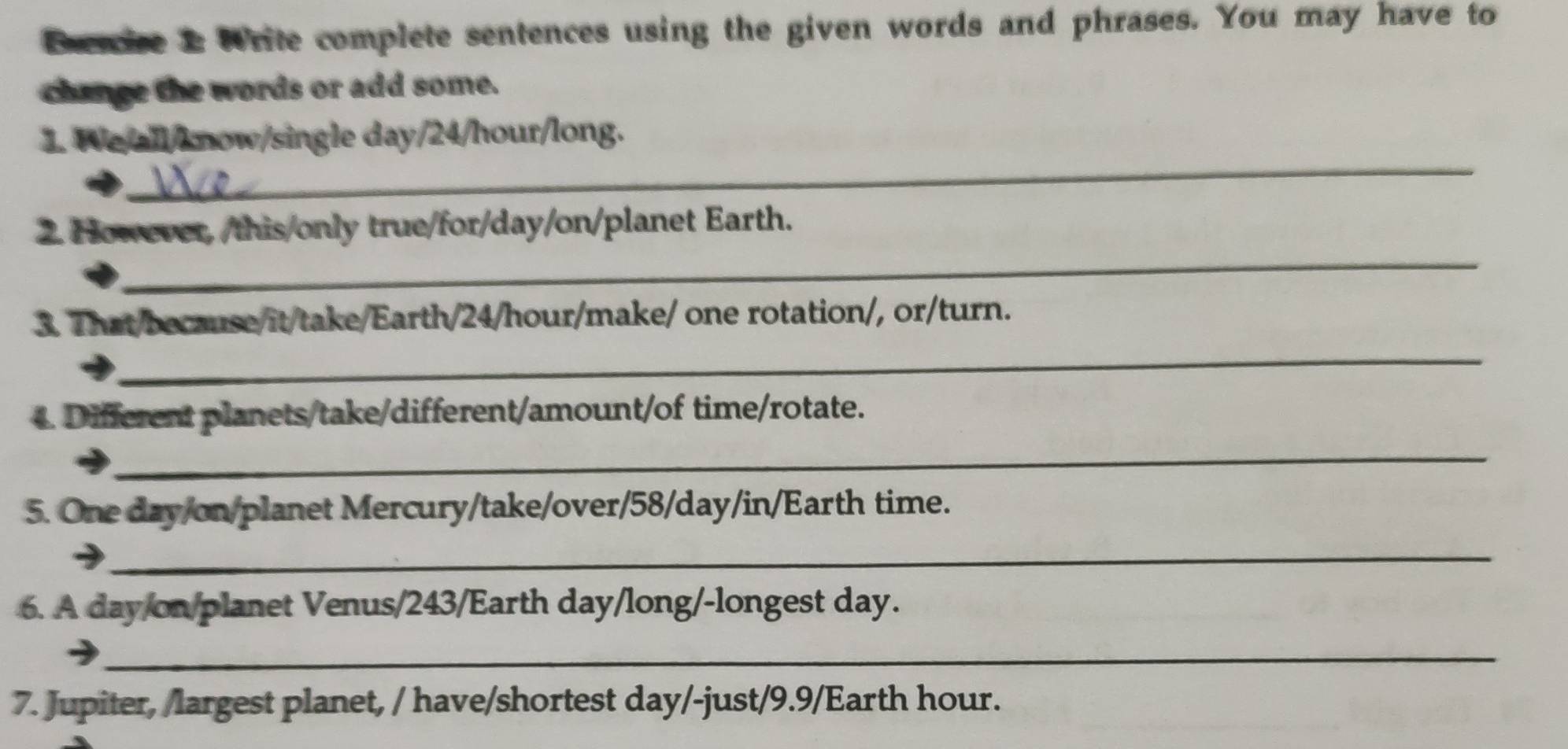 Giải quyết:Daise 2 Write complete sentences using the given words and ...